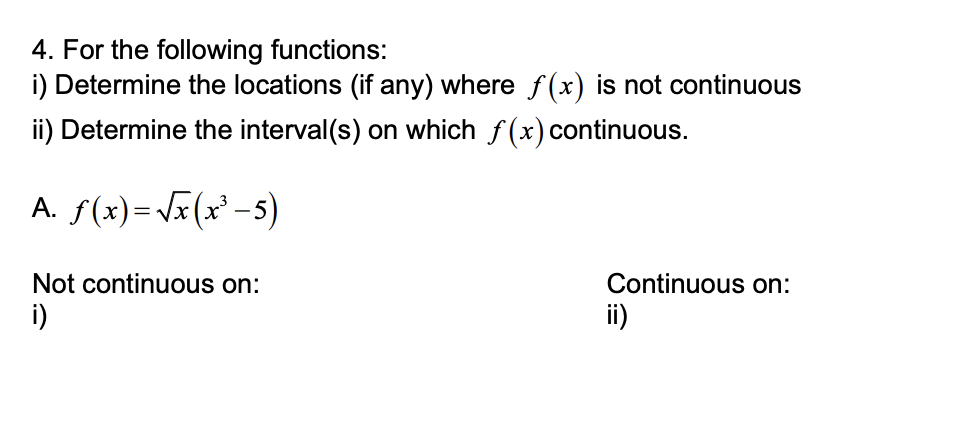 Solved 4. For the following functions: i) Determine the | Chegg.com