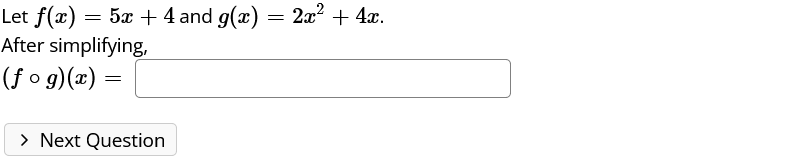 Solved = = Let f(x) = 5x + 4 and g(x) = 2x² + 4x. After | Chegg.com