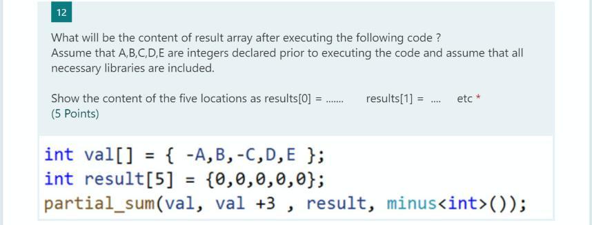 Solved What will be the content of result array after | Chegg.com