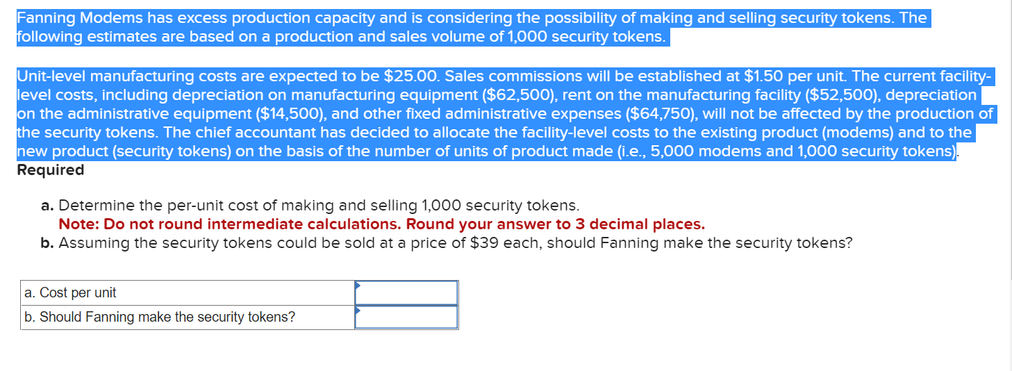 Solved Fanning Modems has excess production capacity and is | Chegg.com