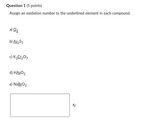 Solved Assign an oxidation number to the underlined element | Chegg.com