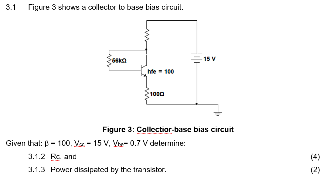 Solved by an EXPERT 3.1 ﻿Figure 3 ﻿shows a collector to ﻿base bias | Chegg.com
