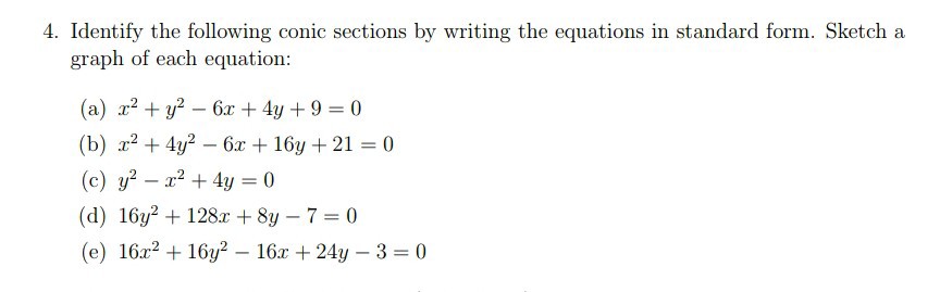 Solved 4. Identify the following conic sections by writing | Chegg.com