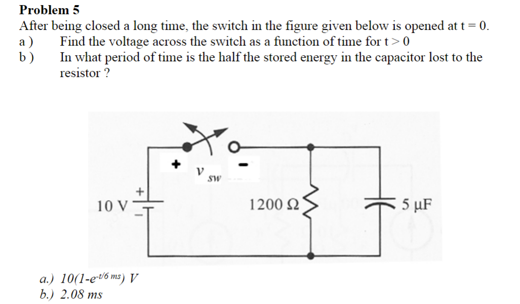 Problem 5 After being closed a long time, the switch | Chegg.com