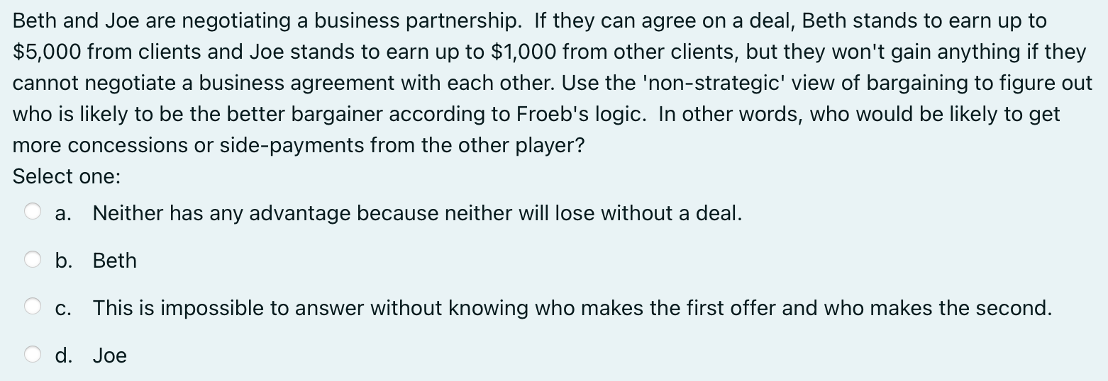 Solved Beth and Joe are negotiating a business partnership. | Chegg.com