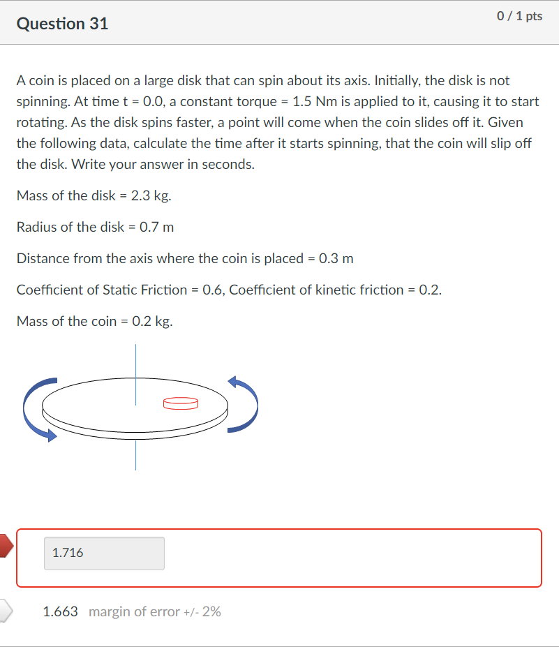 Solved 0 / 1 pts Question 31 A coin is placed on a large | Chegg.com