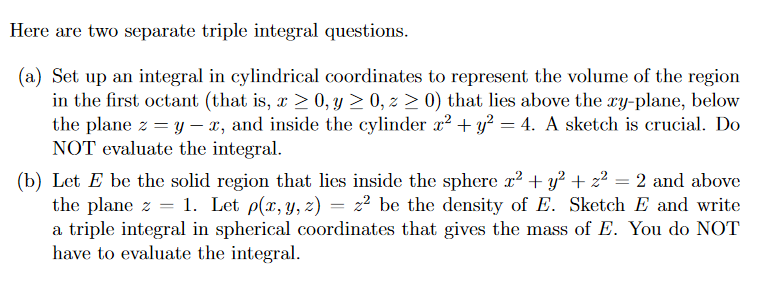 Solved Here are two separate triple integral questions. (a) | Chegg.com