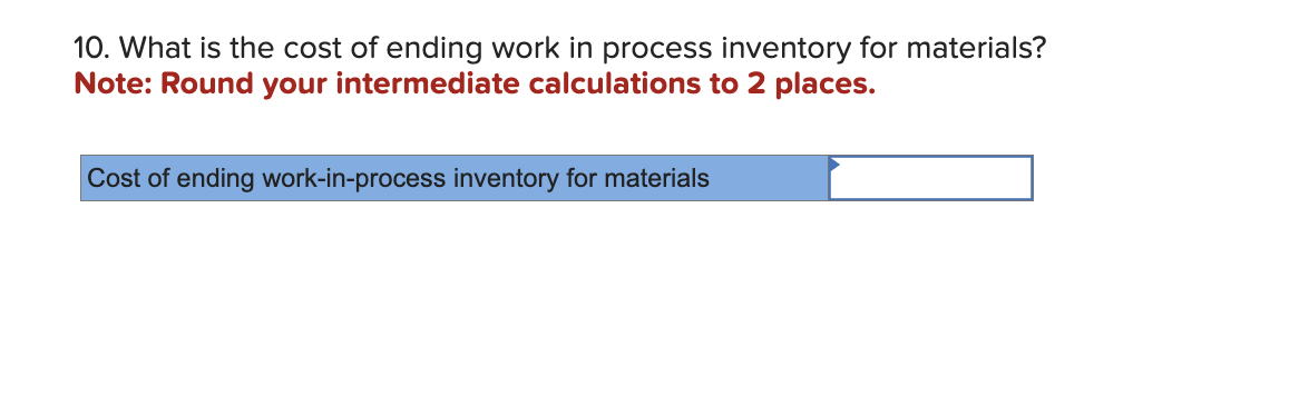 Solved 7. What is the cost of beginning work in process | Chegg.com