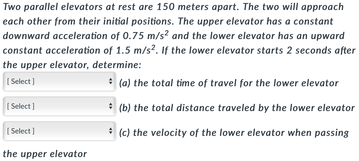 Solved Two parallel elevators at rest are 150 meters apart. | Chegg.com