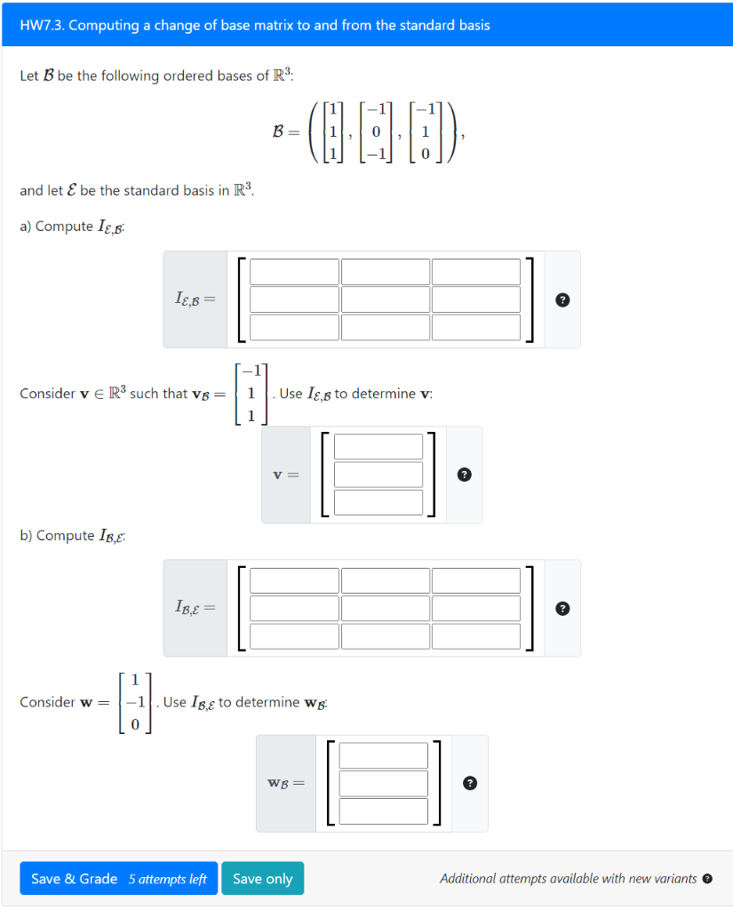 Solved HW7.3. Computing a change of base matrix to and from | Chegg.com