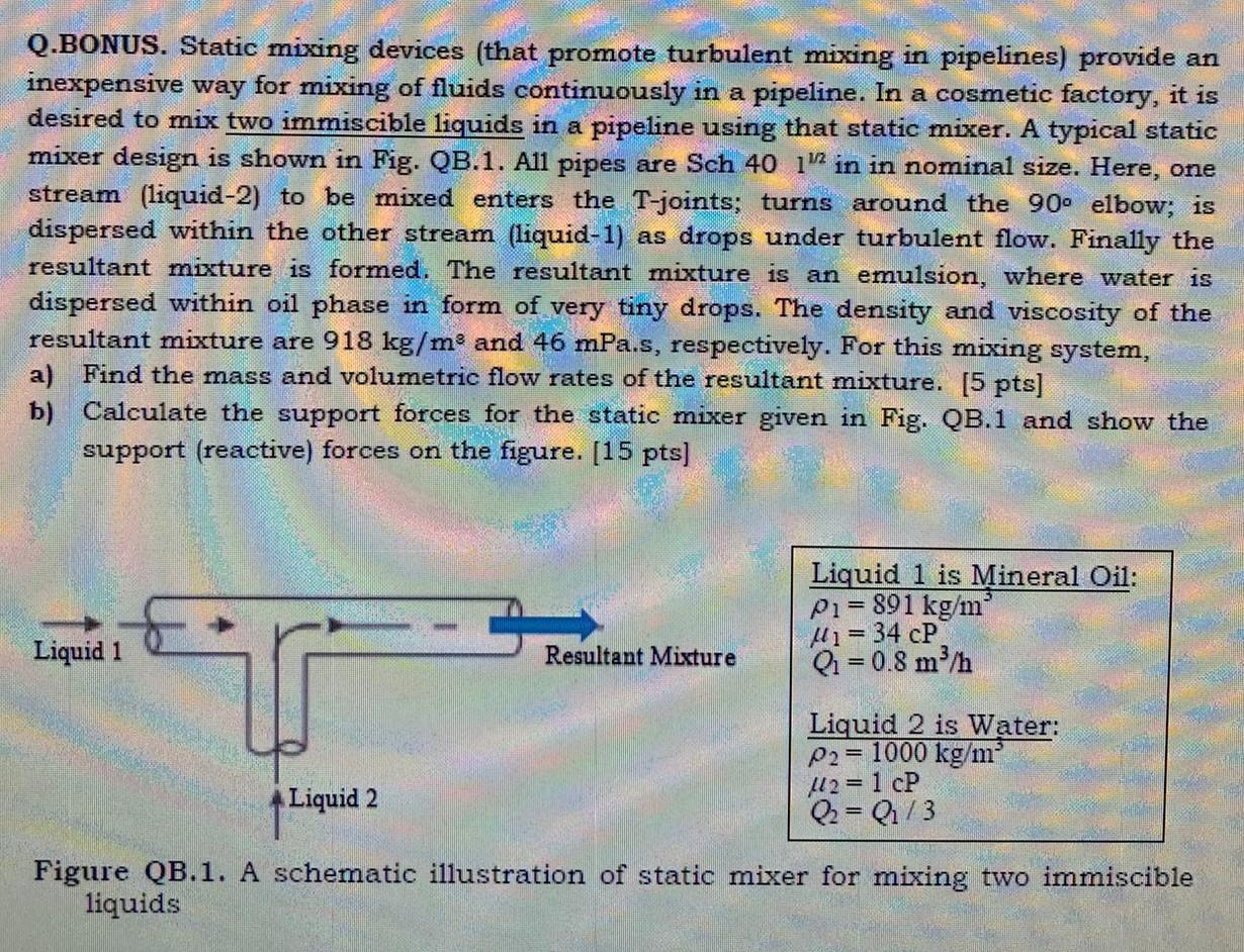 Solved Q.BONUS. Static mixing devices (that promote | Chegg.com