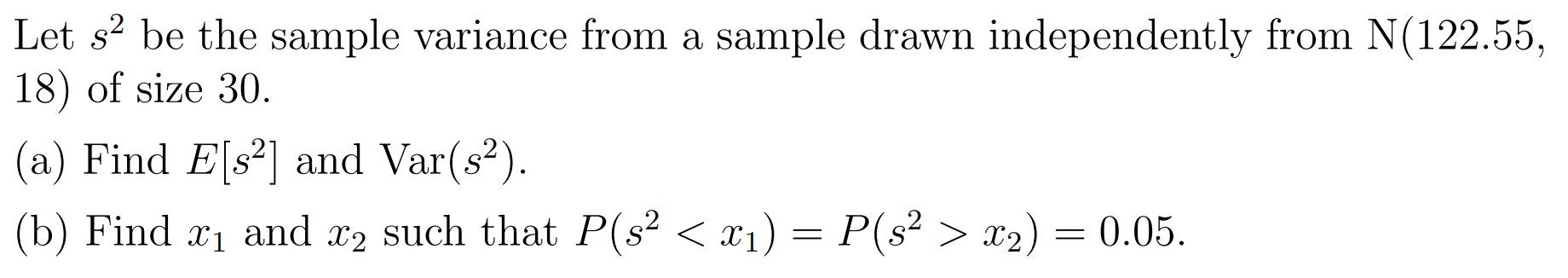 Solved Let s2 be the sample variance from a sample drawn | Chegg.com