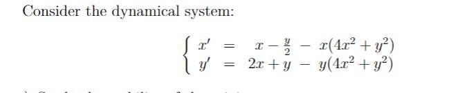 Solved Consider the dynamical system: ' = {1+2+ 1 - - r(4.x2 | Chegg.com