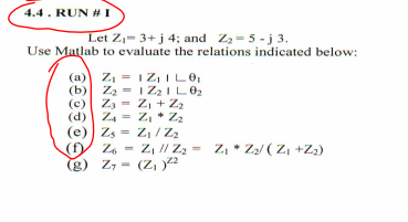 Solved Let Z1=3+j4; and Z2=5−j3. Use Matlab to evaluate the | Chegg.com