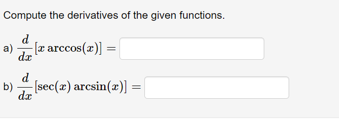 Solved Compute the derivatives of the given functions. a) | Chegg.com