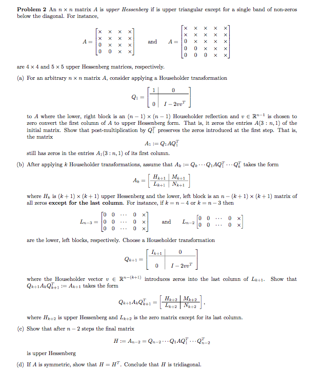 Problem 2 An n x n matrix A is upper Hessenberg if is | Chegg.com
