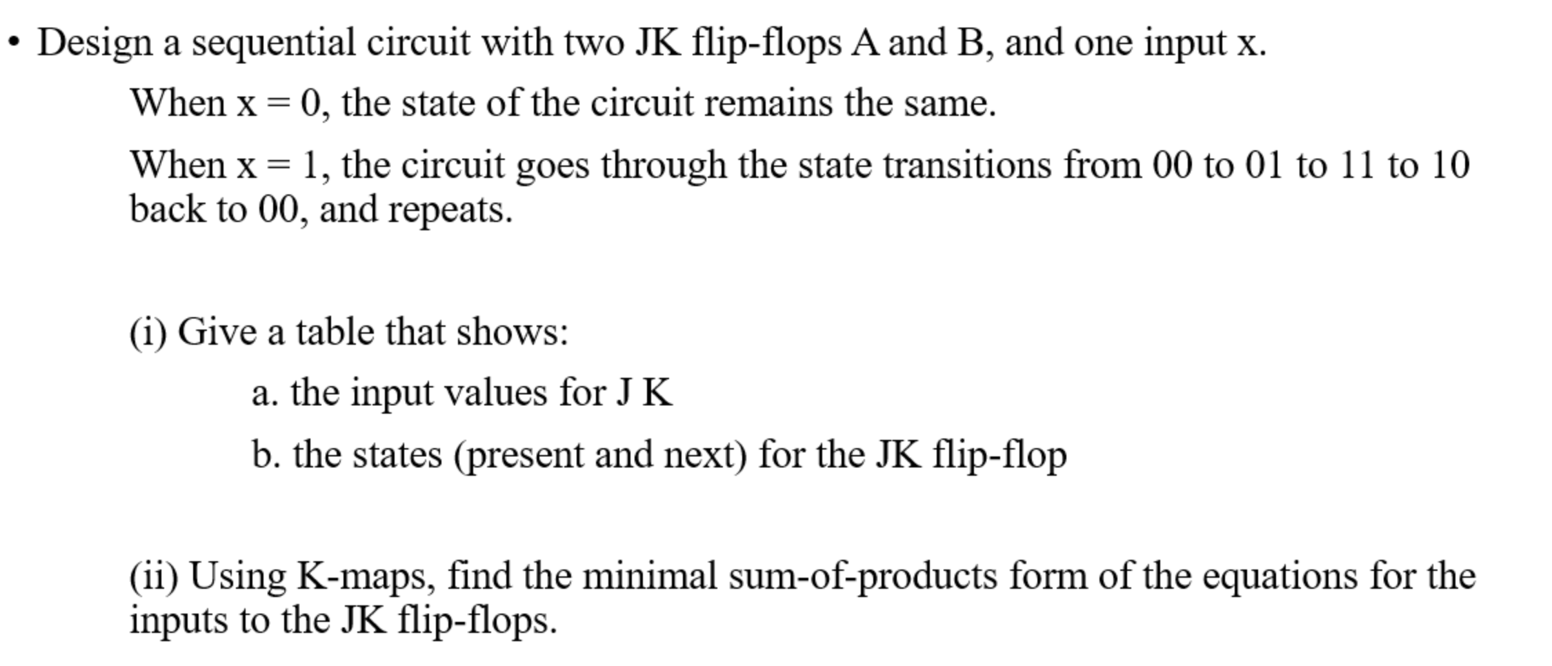 Solved esign a sequential circuit with two JK flip-flops A | Chegg.com
