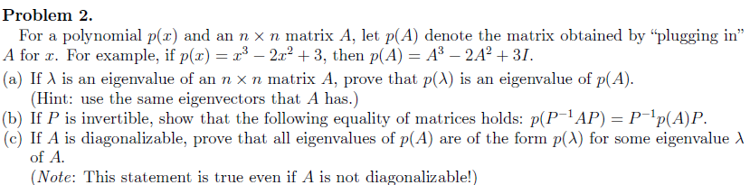 Solved Problem 2. For a polynomial p(x) and an n x n matrix | Chegg.com