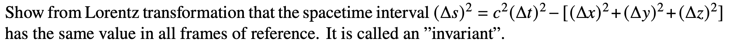 Solved Show from Lorentz transformation that the space-time | Chegg.com