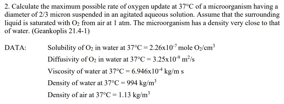 Solved 2. Calculate the maximum possible rate of oxygen | Chegg.com