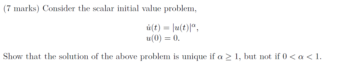 Solved (7 marks) Consider the scalar initial value problem, | Chegg.com