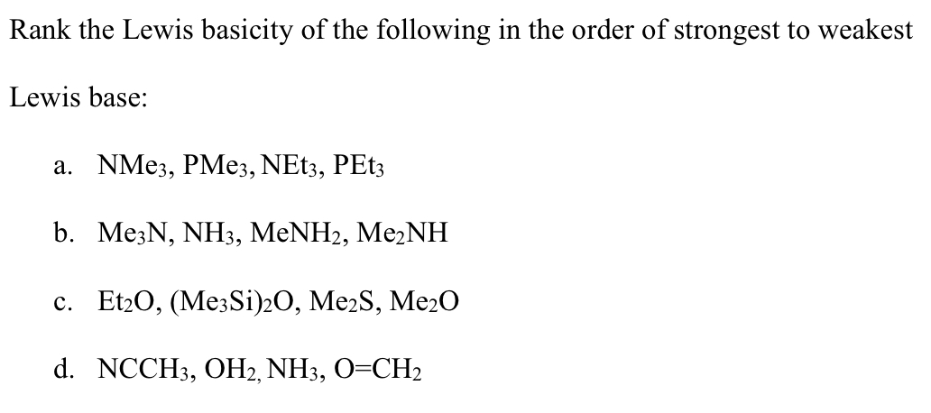 Solved Rank the Lewis basicity of the following in the order | Chegg.com