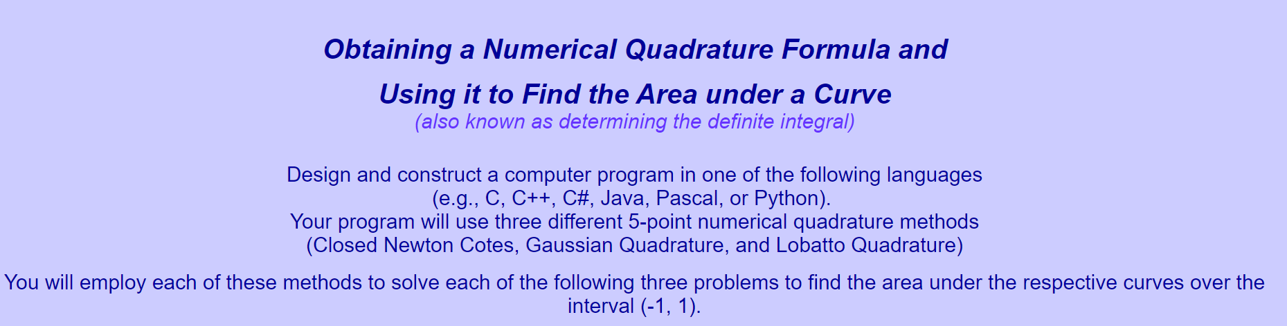 Obtaining a Numerical Quadrature Formula and Using it | Chegg.com