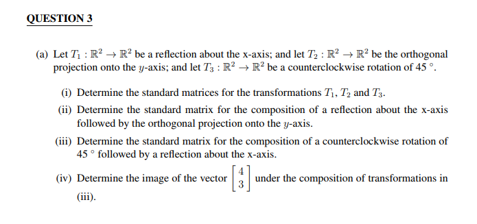 Solved QUESTION 3 (a) Let Tİ : R2 R2 be a reflection about | Chegg.com