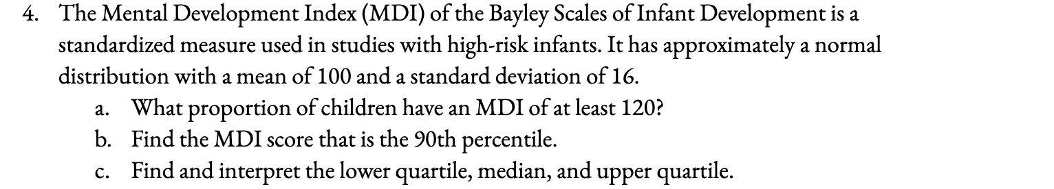 Solved 4. The Mental Development Index (MDI) of the Bayley | Chegg.com