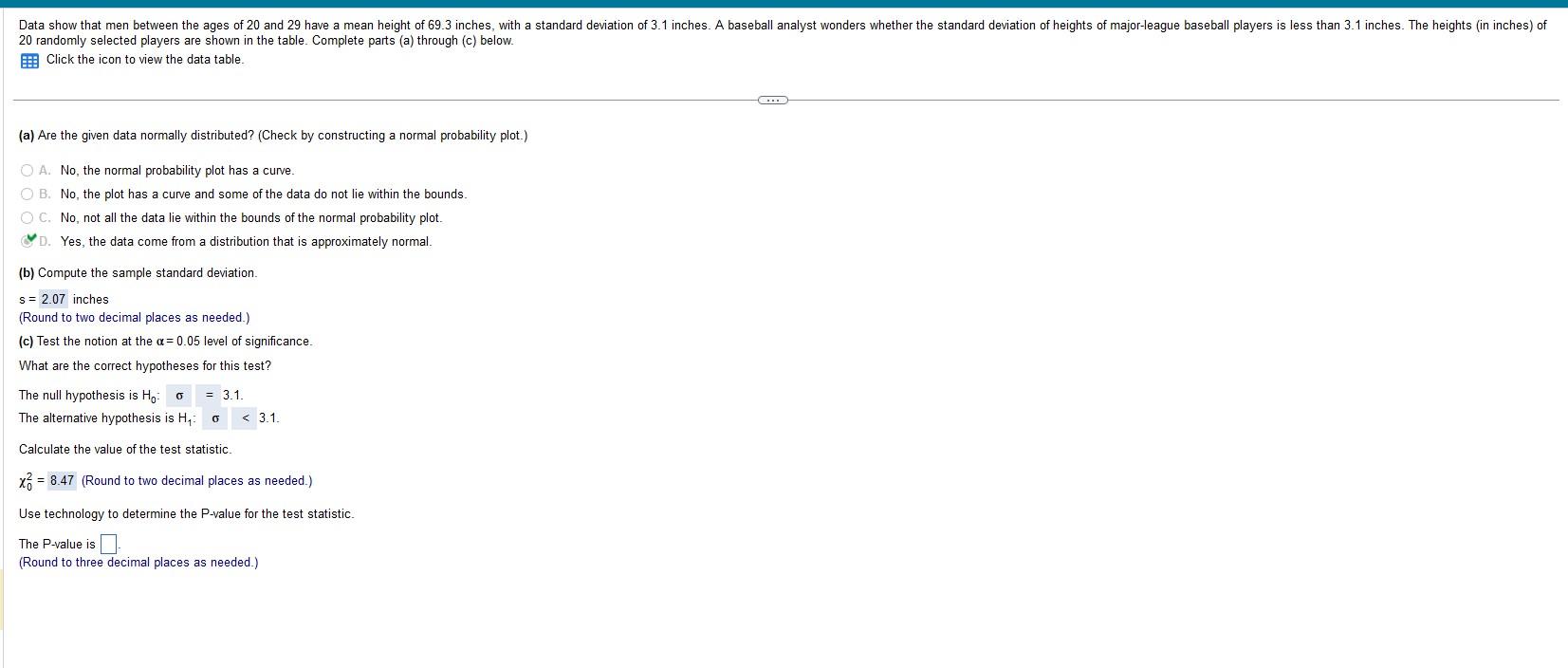 Solved (a) Are the given data normally distributed? (Check | Chegg.com