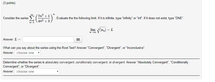Solved (3 points) Consider the series (7n3+1 4n+ + 3 " 1. | Chegg.com
