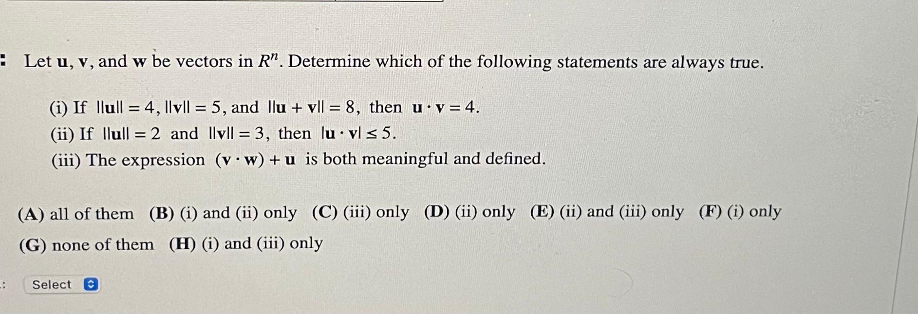 Solved Let u,v, and w be vectors in Rn. Determine which of | Chegg.com