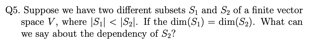 Solved Q5. ﻿Suppose we have two different subsets S1 ﻿and S2 | Chegg.com