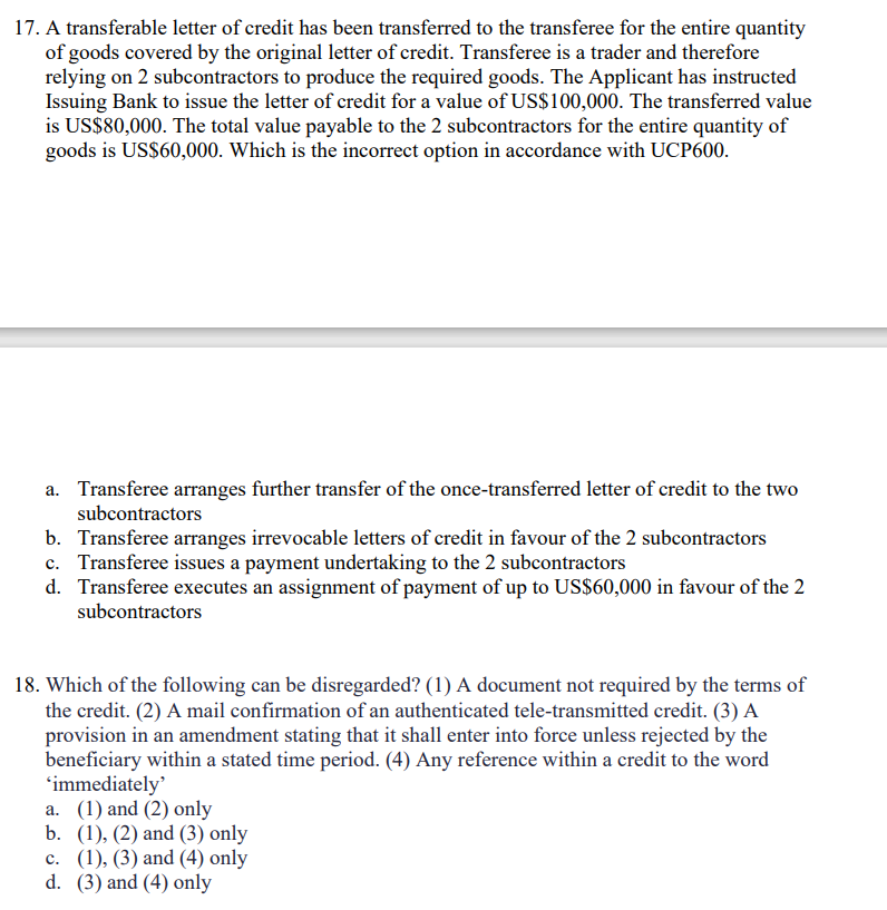 Solved 17. A transferable letter of credit has been | Chegg.com