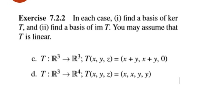 Solved Exercise 7.2.2 In each case, (Gi) find a basis of ker | Chegg.com