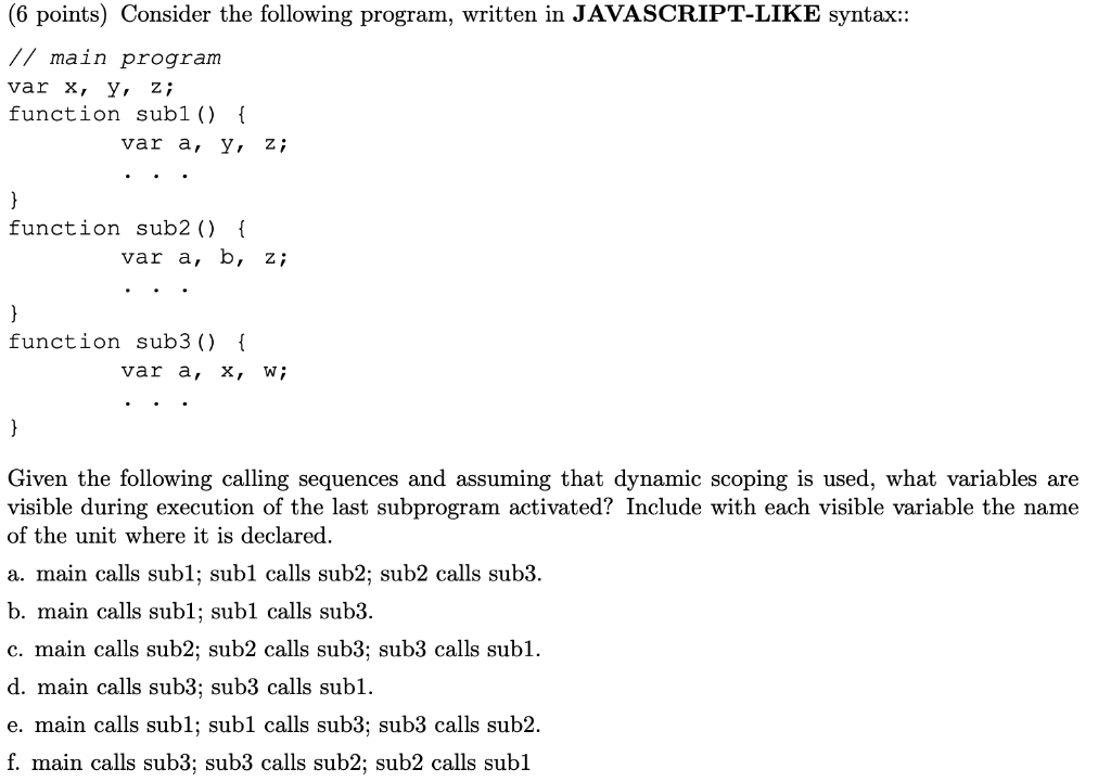 Solved (6 points) Consider the following program, written in | Chegg.com
