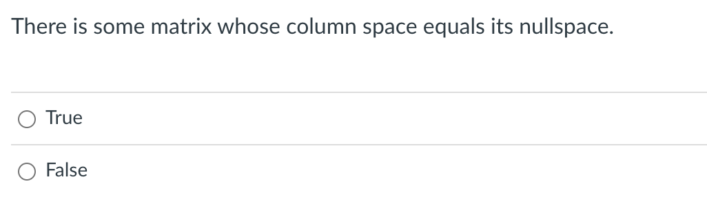 Solved There is some matrix whose column space equals its | Chegg.com