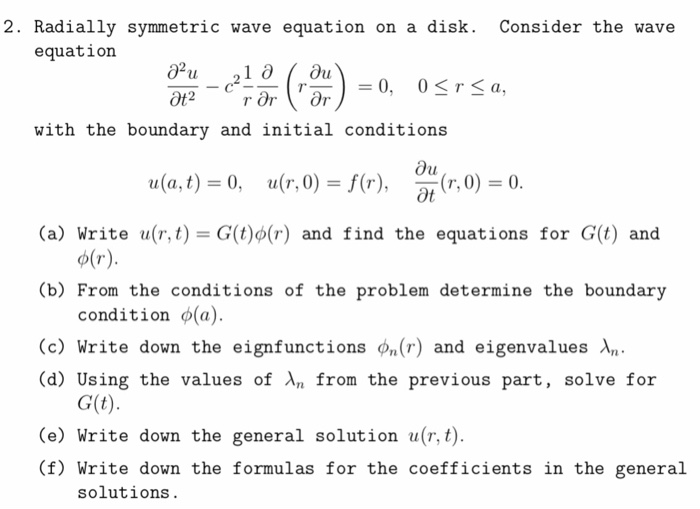Solved 2. Radially symmetric wave equation on a disk. | Chegg.com