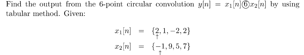 Solved = Find the output from the 6-point circular | Chegg.com