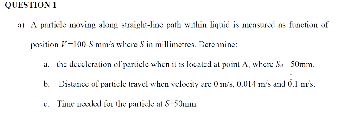 Solved QUESTION 1 a) A particle moving along straight-line | Chegg.com