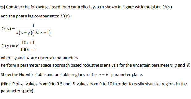 Solved ts) Consider the following closed-loop controlled | Chegg.com