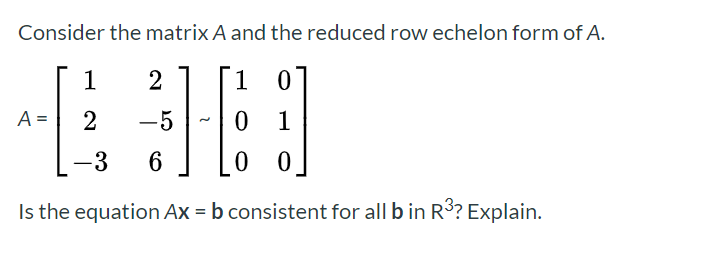 Solved Consider the matrix A and the reduced row echelon | Chegg.com