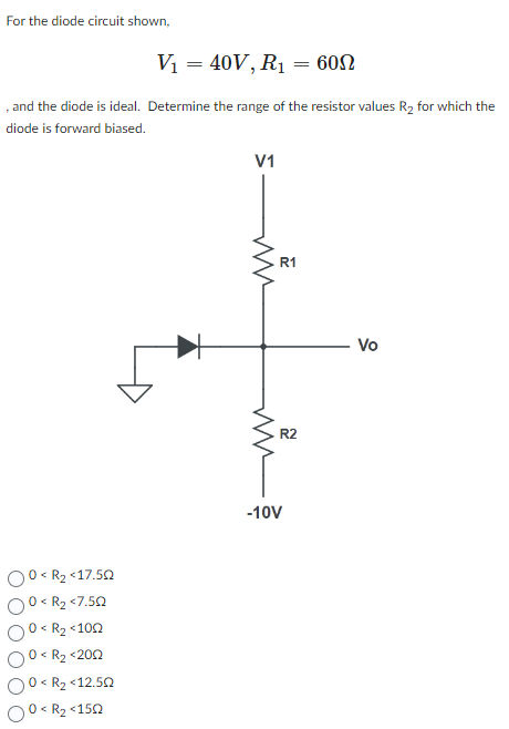 Solved For the diode circuit shown, (see image), ﻿and the | Chegg.com