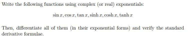 Solved Write the following functions using complex (or real) | Chegg.com