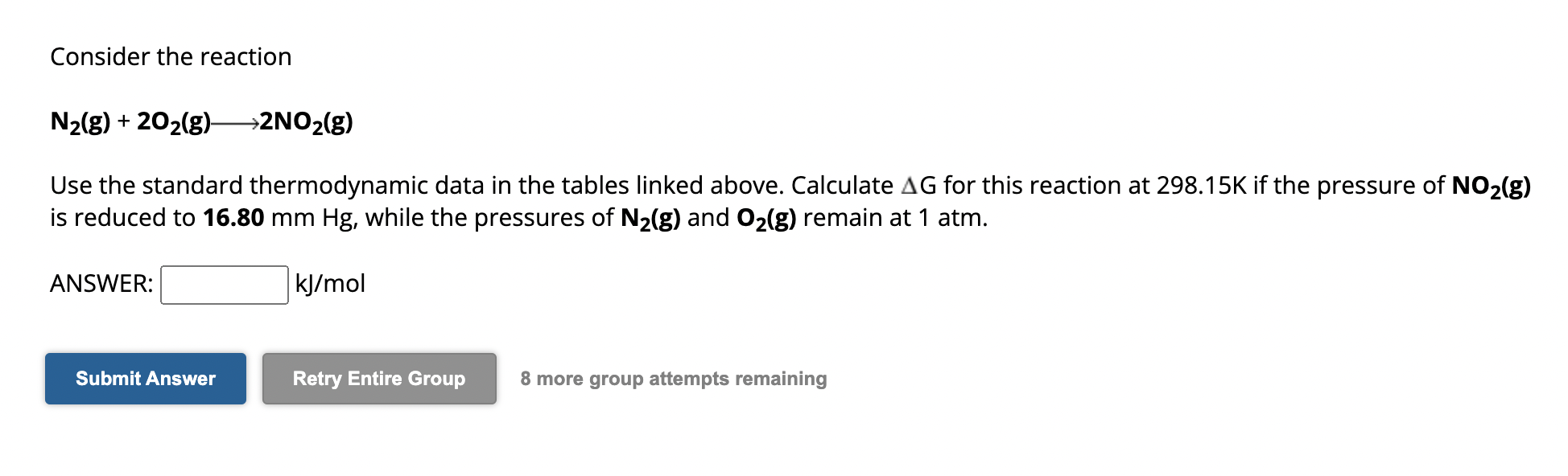 Solved Consider the reaction N2( g)+2O2( g) 2NO2( g) Use the | Chegg.com