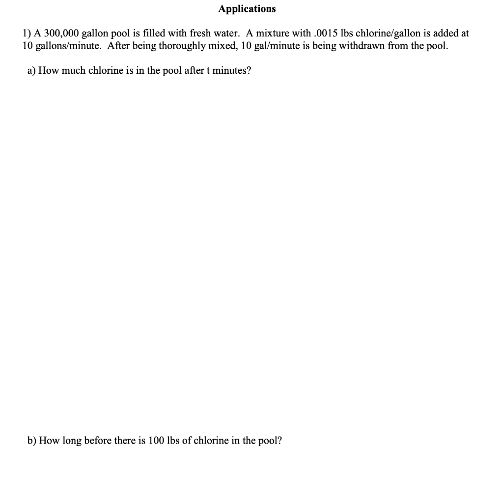 Solved Applications 1) A 300,000 gallon pool is filled with | Chegg.com