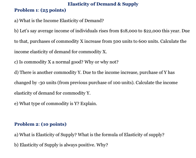 Solved Elasticity of Demand & Supply Problem 1: (25 points) | Chegg.com