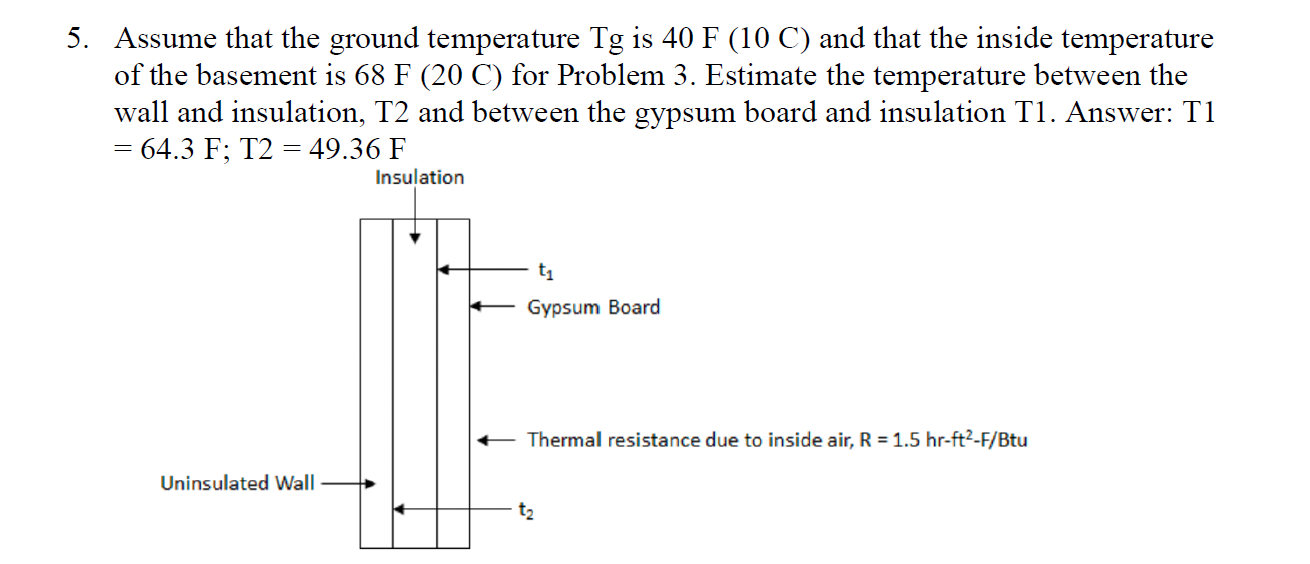 5. Assume that the ground temperature Tg is 40 F(10C) | Chegg.com