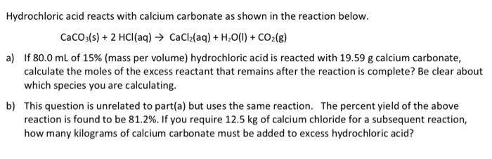 Solved Hydrochloric acid reacts with calcium carbonate as | Chegg.com