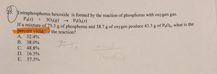 Solved Tetraphosphorus hexoxide is formed by the reaction of | Chegg.com